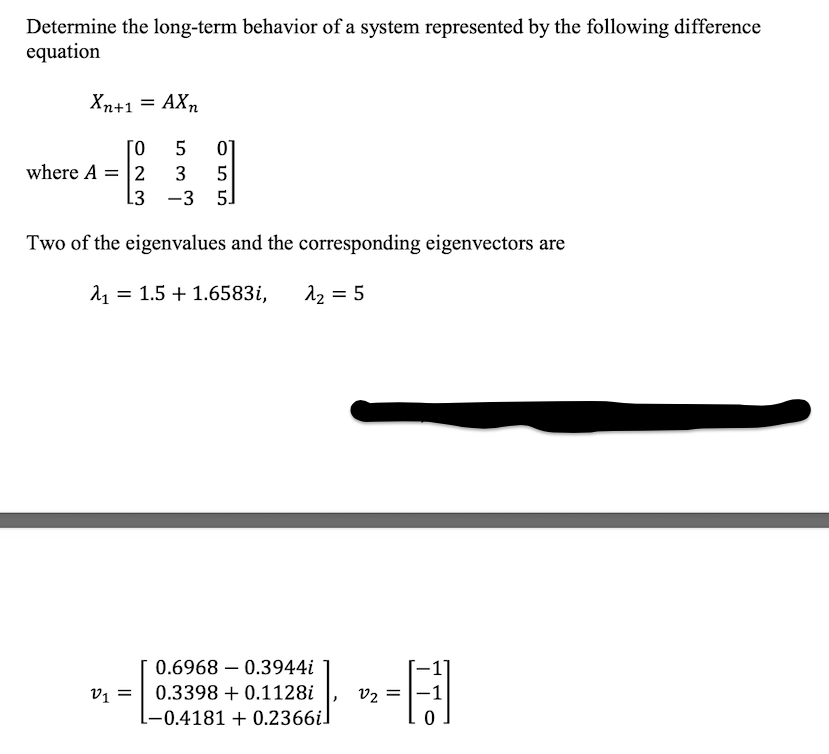 Solved Determine the long-term behavior of a system | Chegg.com