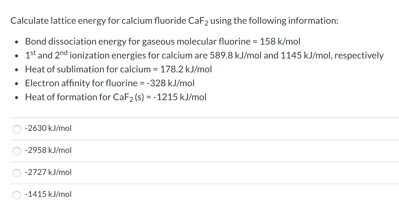 Solved Calculate lattice energy for calcium fluoride CaF2 | Chegg.com