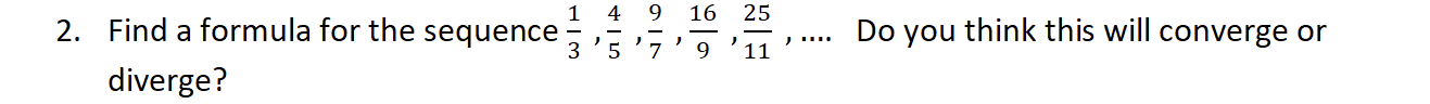 Solved 2. Find a formula for the sequence | Chegg.com