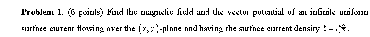 Solved Problem 1. (6 points) Find the magnetic field and the | Chegg.com