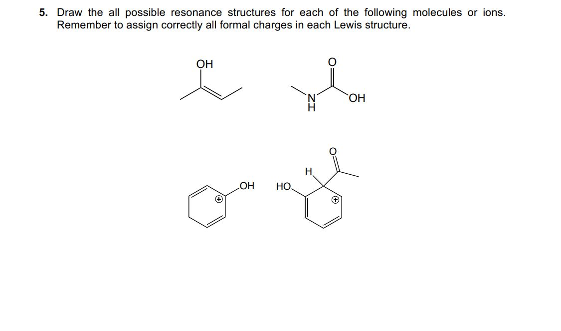 Solved 5. Draw the all possible resonance structures for | Chegg.com