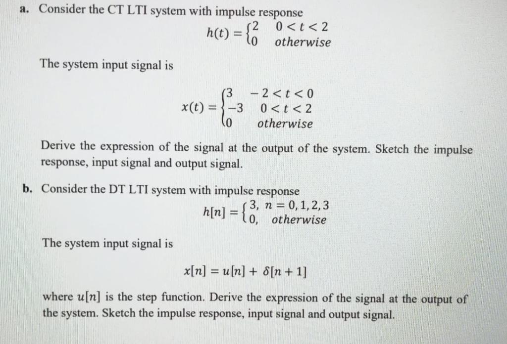 Solved a. Consider the CT LTI system with impulse response | Chegg.com