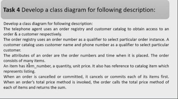Solved Task 4 Develop a class diagram for following | Chegg.com