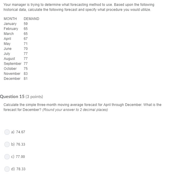 Solved Your manager is trying to determine what forecasting | Chegg.com