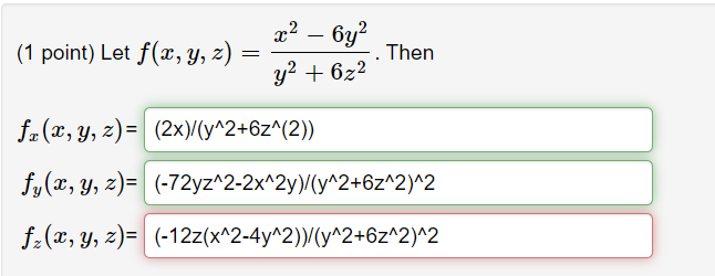Solved x2 – 6y2 (1 point) Let f(x, y, z) = Then y+ 622 fr(x, | Chegg.com