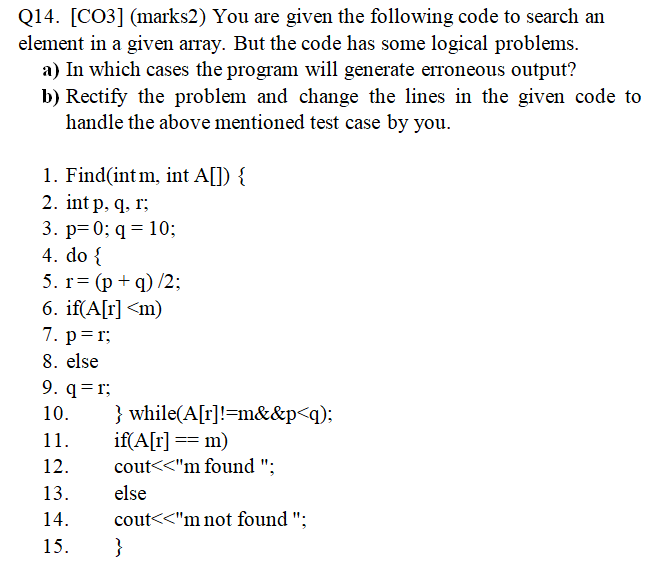 Solved You are given the following code to search an element | Chegg.com