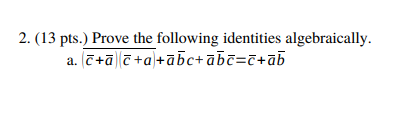 Solved 2. (13 pts. Prove the following identities | Chegg.com
