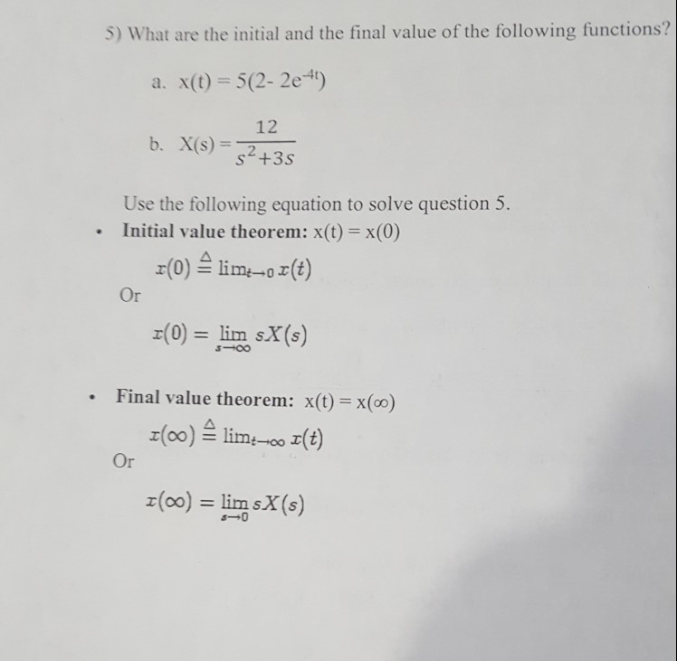 Solved 5) What are the initial and the final value of the | Chegg.com