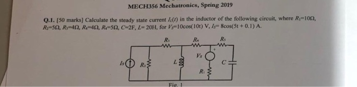 Solved MECH356 Mechatronics, Spring 2019 Q.1. (50 marks) | Chegg.com