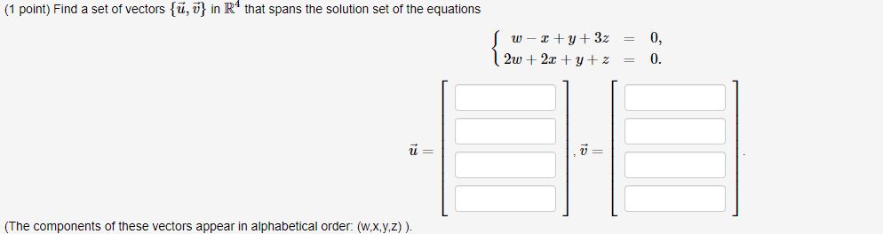 Solved (1 ﻿point) ﻿Find a set of vectors {vec(u),vec(v)} ﻿in | Chegg.com