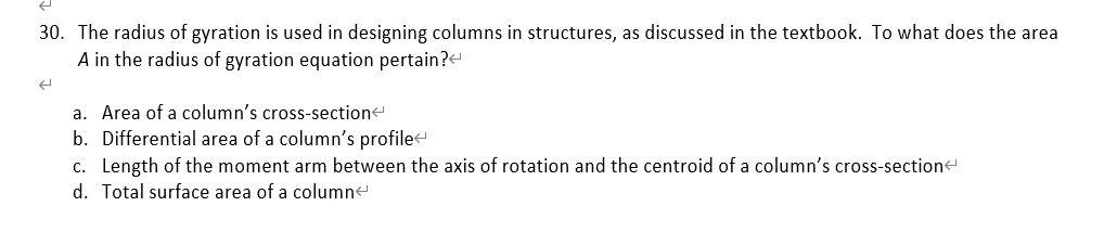 30. The radius of gyration is used in designing | Chegg.com