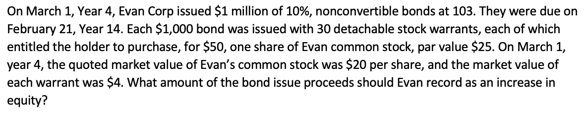 Solved On March 1, Year 4, Evan Corp issued $1 million of | Chegg.com
