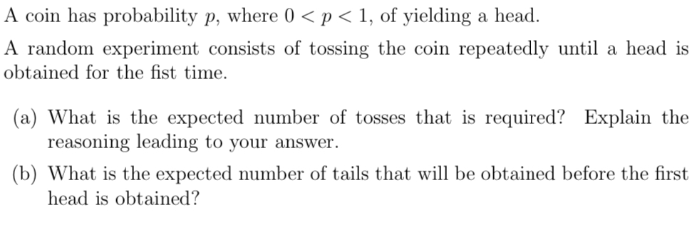Solved A coin has probability p, ﻿where 0, of ﻿yielding a | Chegg.com