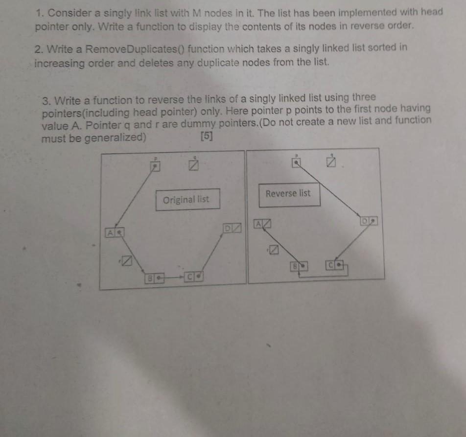 Solved 1. Consider a singly link list with M nodes in it. | Chegg.com