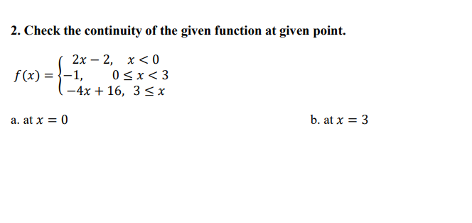 Solved 2. Check the continuity of the given function at | Chegg.com