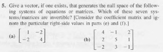 Solved 5. Give a vector, if one exists, that generates the | Chegg.com