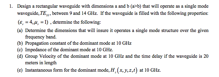 Solved 1. Design a rectangular waveguide with dimensions a | Chegg.com