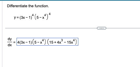Solved Differentiate the function. y=(3x−1)4(5−x4)4 | Chegg.com