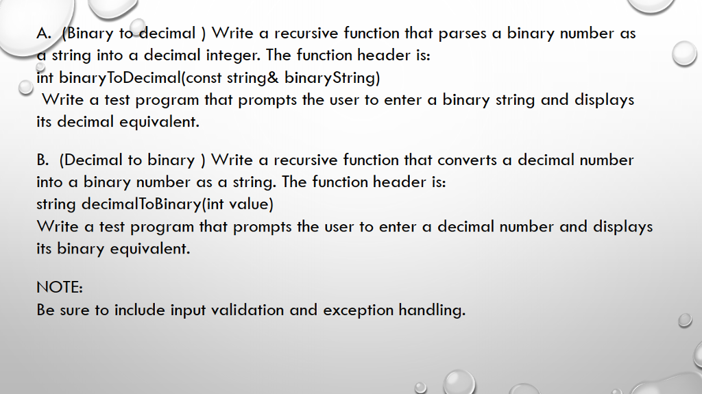 Solved A. Binary to decimal) Write a recursive function that | Chegg.com