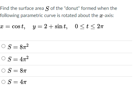 Solved Find the surface area of the "donut" formed when the | Chegg.com