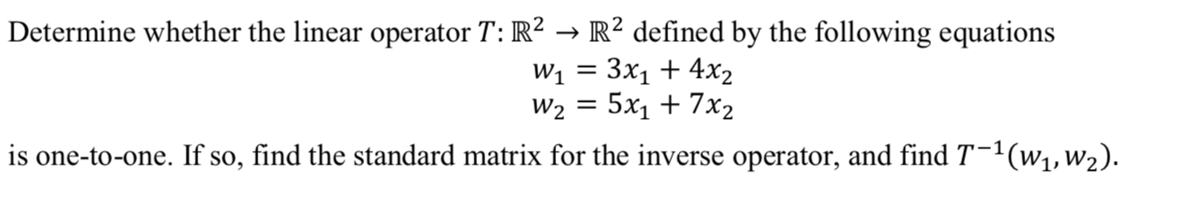 Solved Determine whether the linear operator T: R2 + R2 | Chegg.com