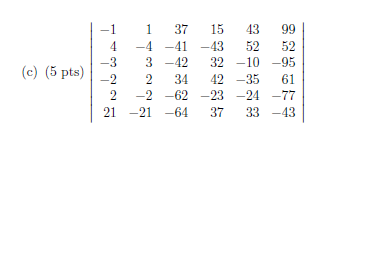 Solved 6. (15 points) Compute the following determinants | Chegg.com