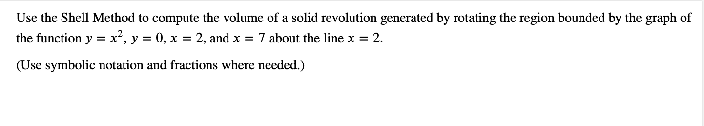 Solved Use the Shell Method to compute the volume of a solid | Chegg.com