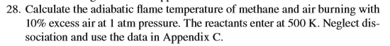 Solved 28. Calculate the adiabatic flame temperature of | Chegg.com