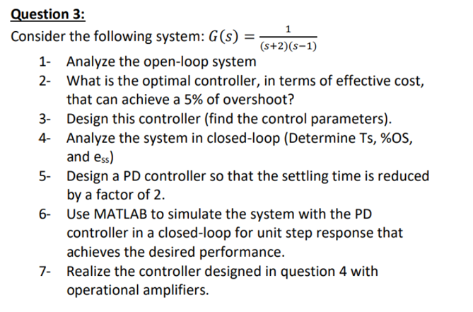 Solved Consider the following system: G(s)=(s+2)(s−1)1 1- | Chegg.com