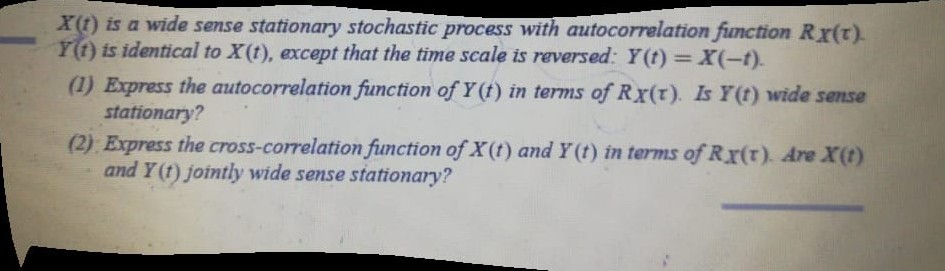 Solved X) is a wide sense stationary stochastic process with | Chegg.com