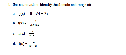 Solved 4. Use set notation: identify the domain and range of | Chegg.com