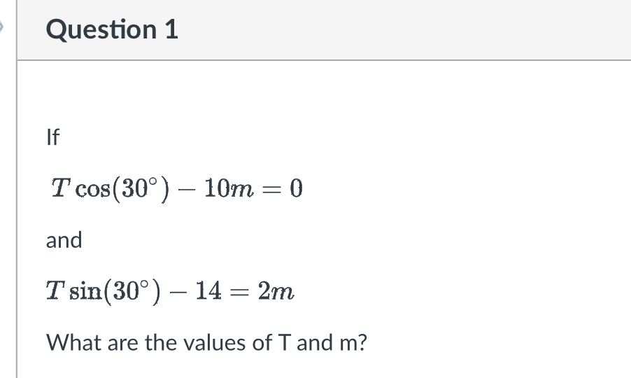 Solved \\[ T \\cos \\left(30^{\\circ}\\right)-10 m=0 \\] and | Chegg.com