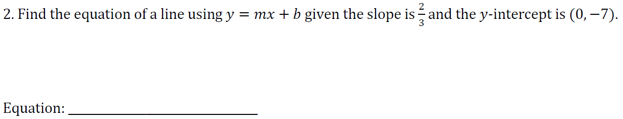 Solved 2. Find the equation of a line using y=mx+b given the | Chegg.com