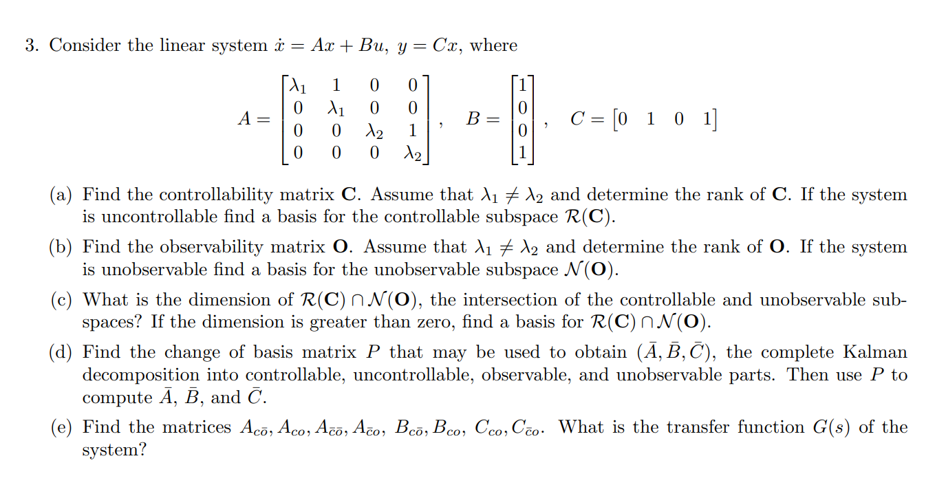 Solved 3. Consider the linear system x˙=Ax+Bu,y=Cx, where | Chegg.com