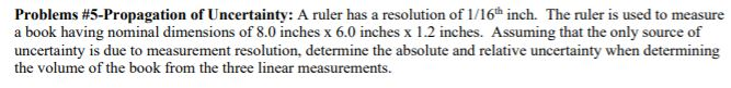 Solved Problems #5-Propagation of Uncertainty: A ruler has a | Chegg.com