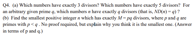 Solved Q4. (a) Which numbers have exactly 3 divisors? Which | Chegg.com
