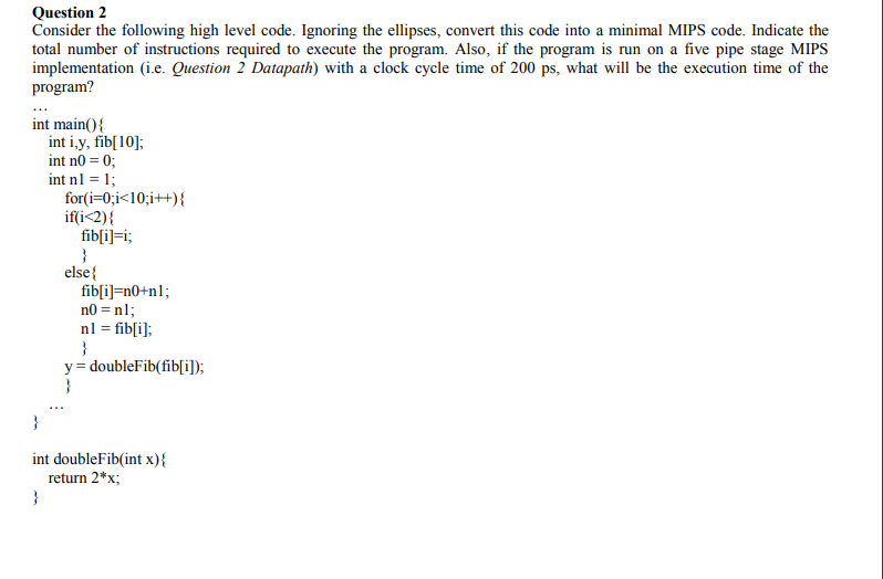 Question 2 Consider the following high level code. | Chegg.com
