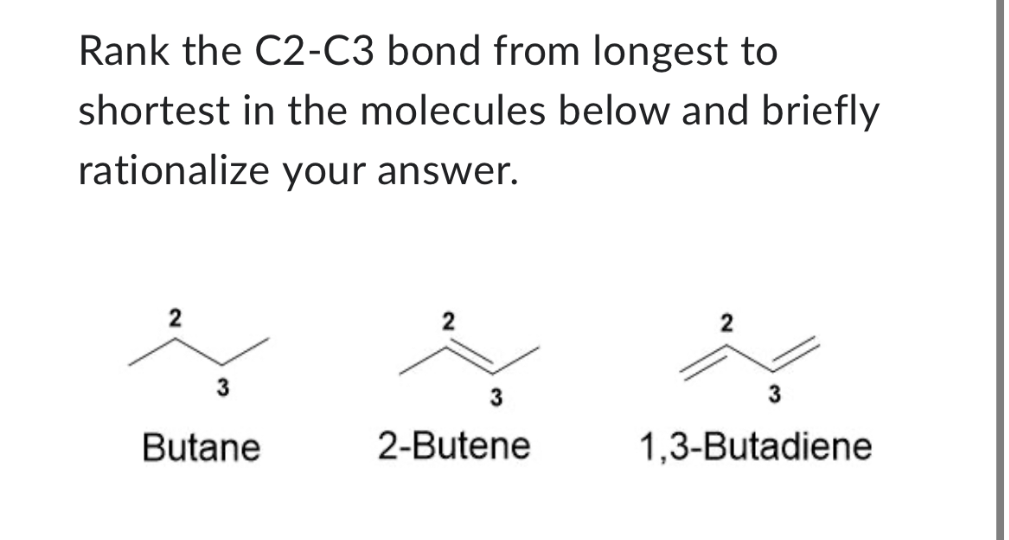 Solved Rank the C2-C3 ﻿bond from longest toshortest in the | Chegg.com