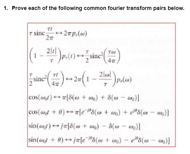 Solved 1. Prove each of the following common fourier | Chegg.com