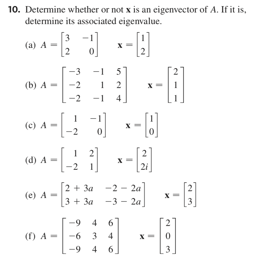 Solved 10. Determine whether or not x is an eigenvector of | Chegg.com