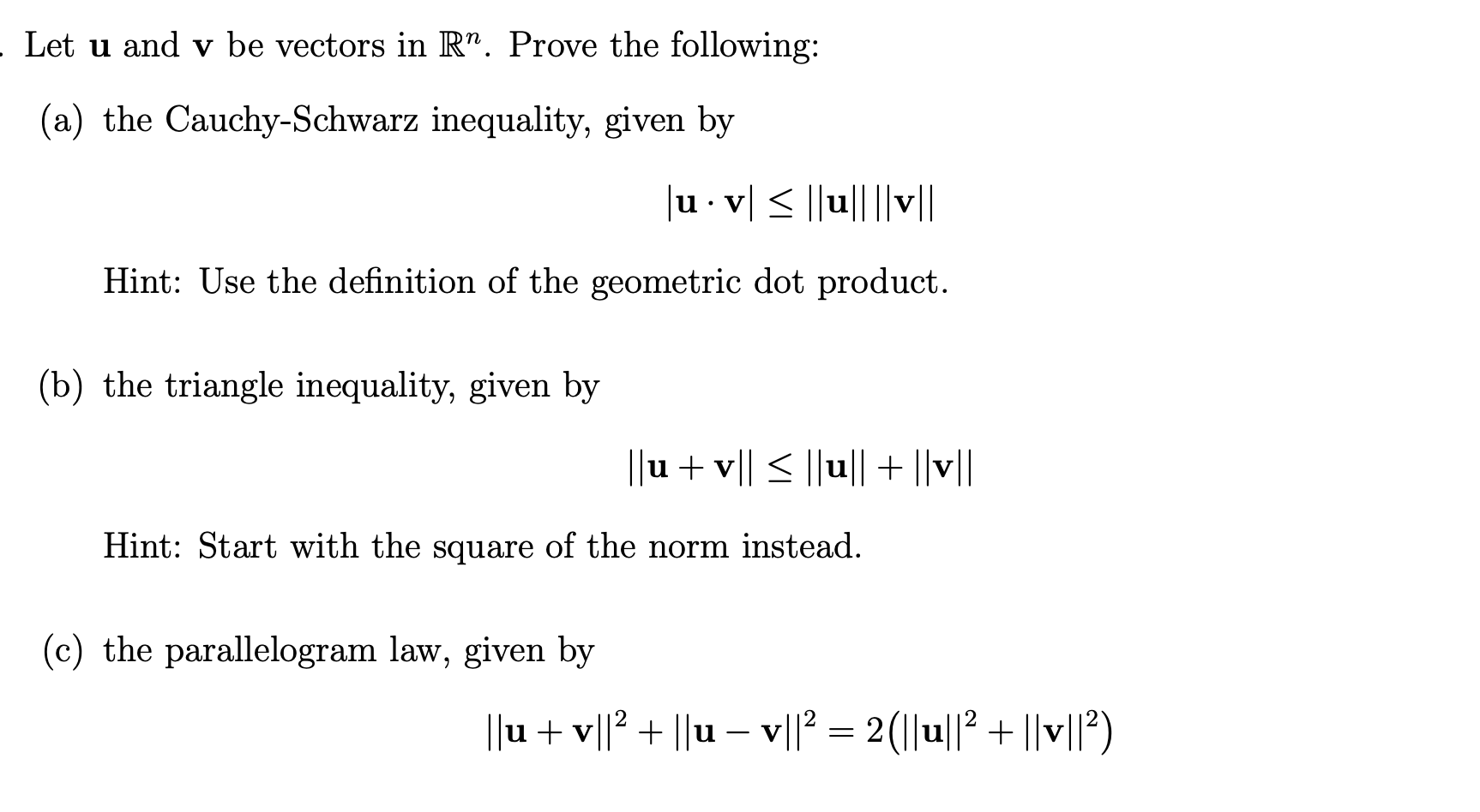 Solved Let u and v be vectors in Rn. Prove the following: | Chegg.com