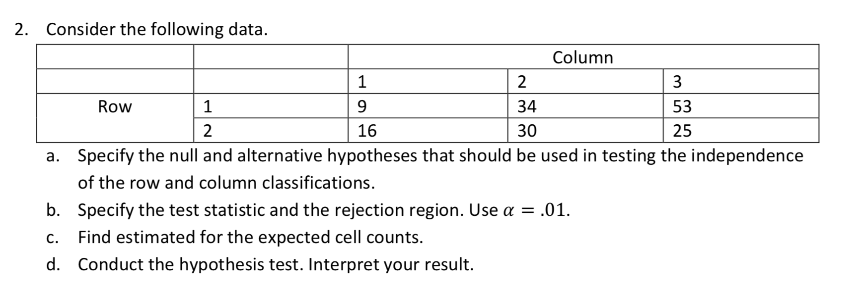 Solved 2. Consider the following data. Column 1 2 3 Row 1 9 | Chegg.com