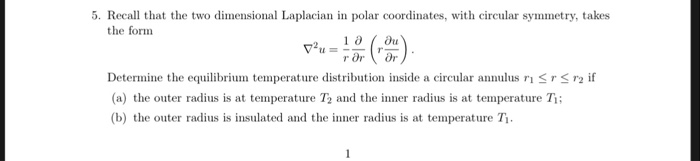 Solved 5. Recall that the two dimensional Laplacian in polar | Chegg.com