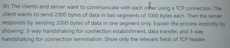 Solved (b) The clients and server want to communicate with | Chegg.com