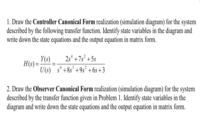 Solved 1. Draw the Controller Canonical Form realization | Chegg.com
