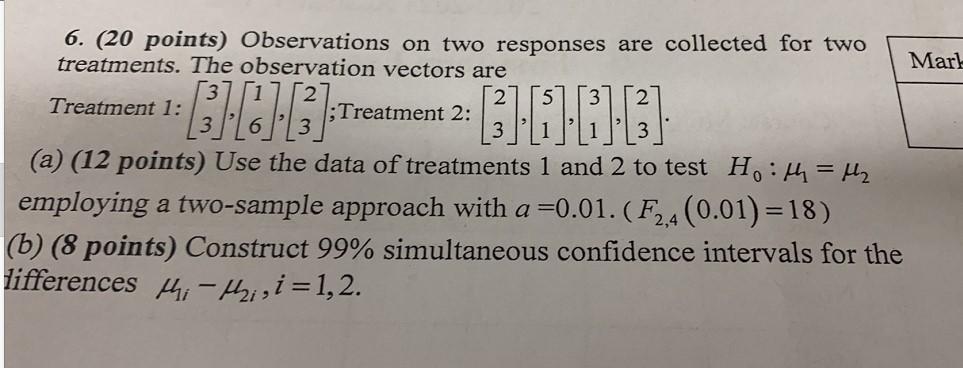 6. (20 points) Observations on two responses are | Chegg.com