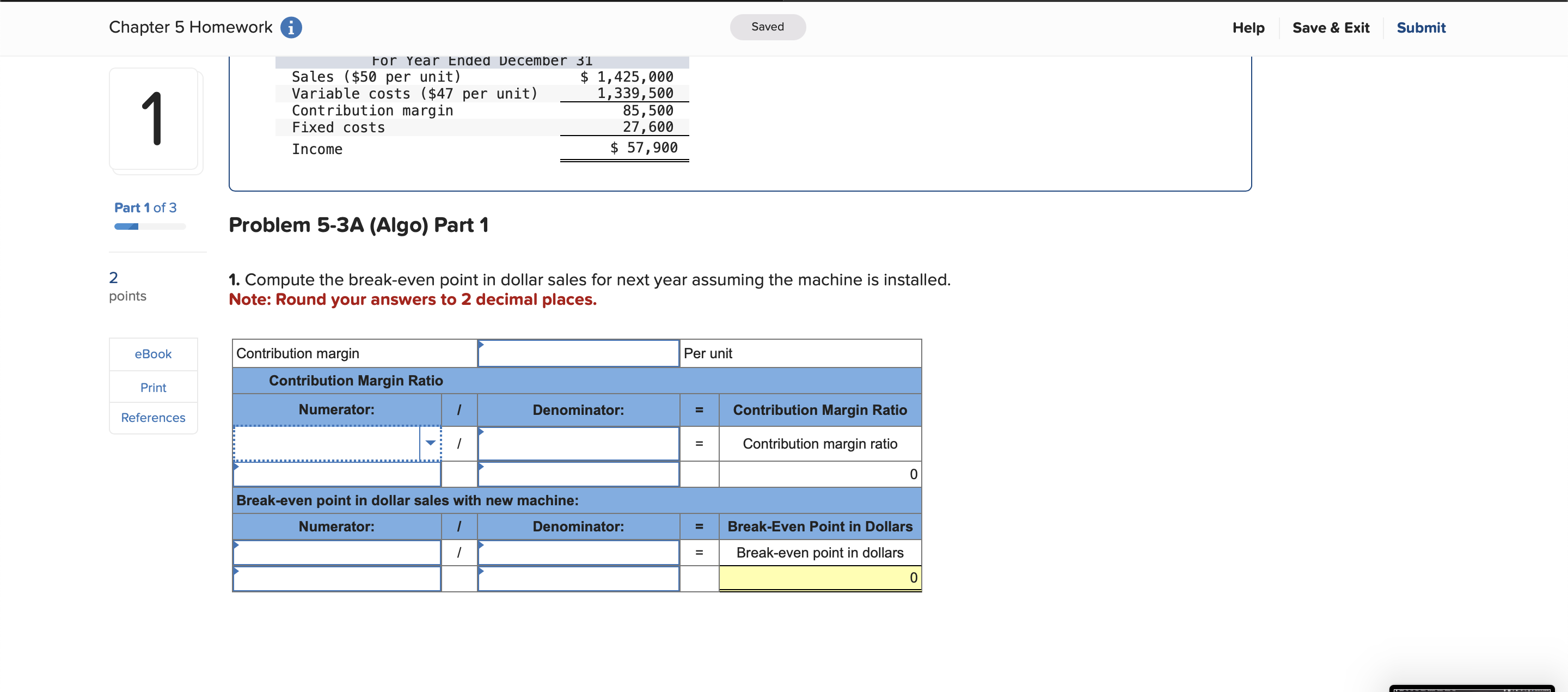 Solved Problem 5-3A (Algo) Break-even analysis; income | Chegg.com