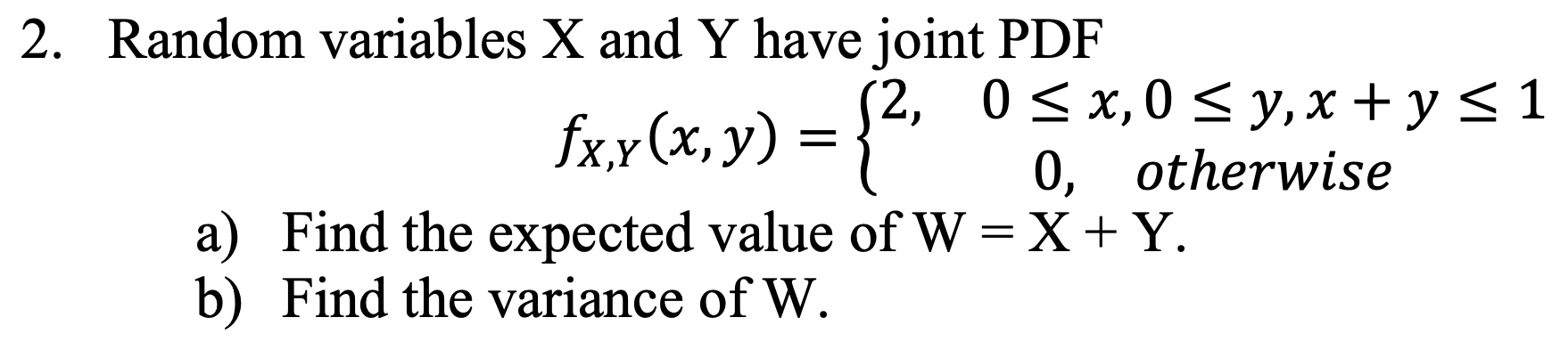 Solved 2. Random variables X and Y have joint PDF | Chegg.com