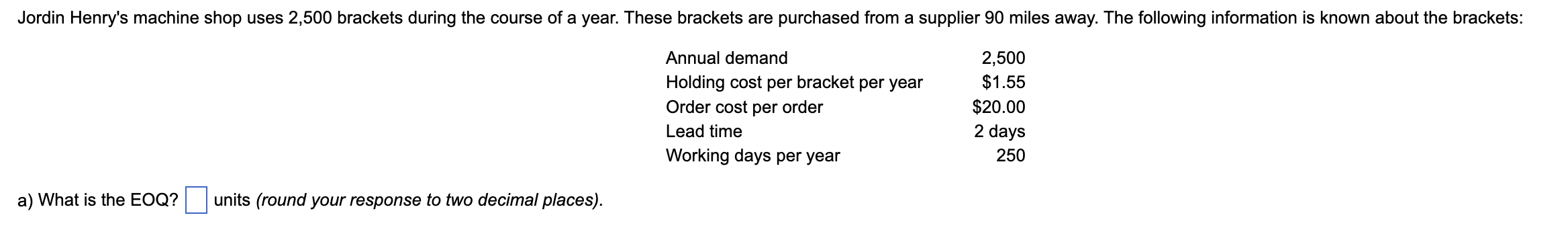 Solved b) what is the average inventory used if EOQ is used? | Chegg.com