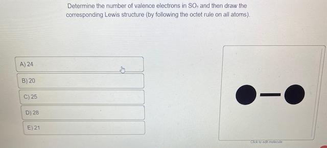 Solved Determine The Number Of Valence Electrons In So And